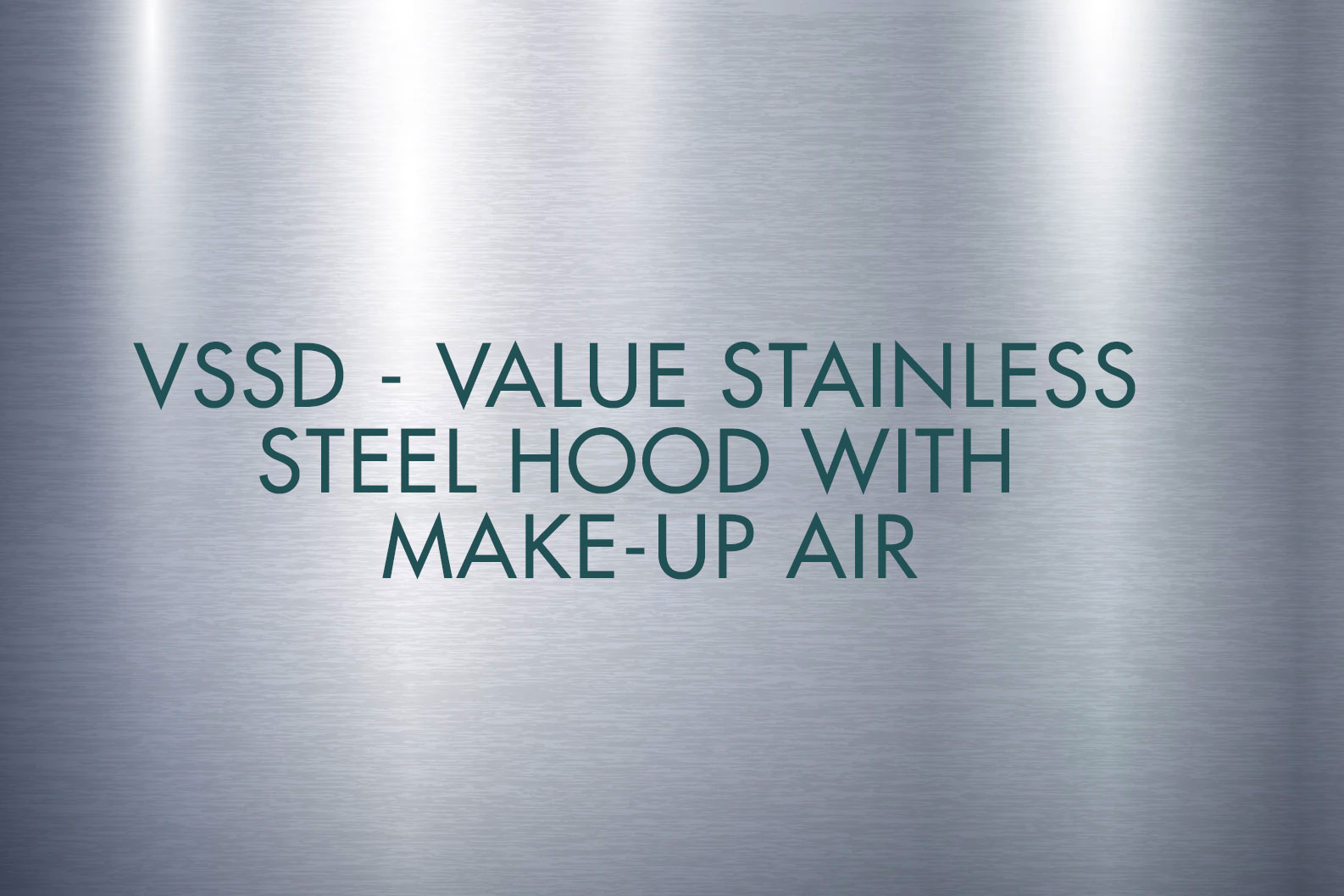 VSSD - Superior Hoods